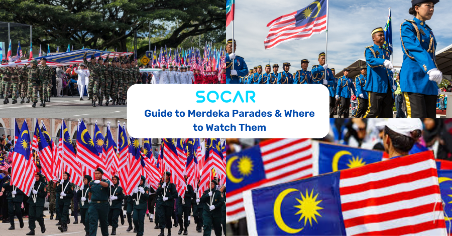 Guide to Merdeka Parades & Where to Watch Them - SOCAR Blog